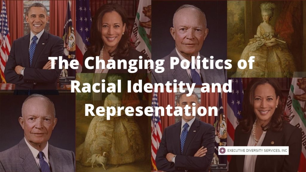The Changing Politics of Racial Identity and Representation | Executive ...